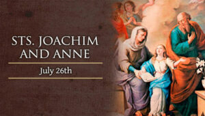 July 26, 2024, Memorial of Saints Joachim and Anne, Holy Rosary (Sorrowful Mysteries ...